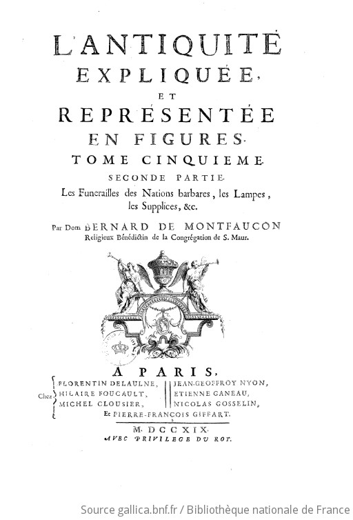 L'Antiquité expliquée et représentée en figures. VOL10 / ... par Dom Bernard de Montfaucon ...
